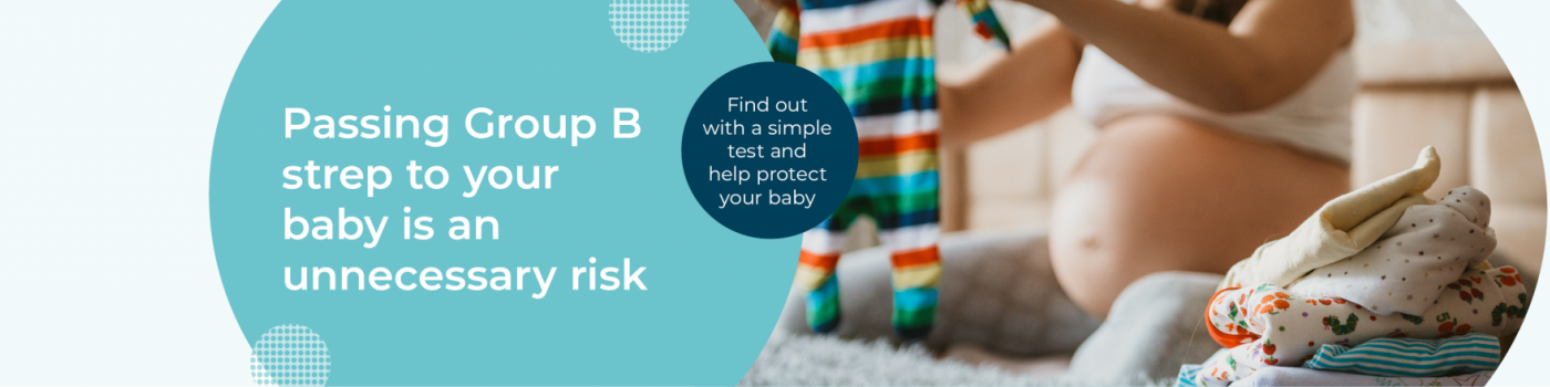 Strep B and your baby - MyViva - Your life in your hands
